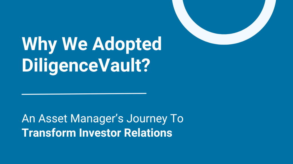 Why We Adopted DiligenceVault: An Asset Manager’s Journey To Transform ...